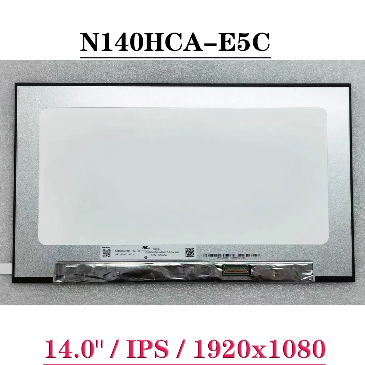 N140HCA-E5C Laptop LCD Screen 14 Inch FHD 1920x1080 IPS EDP 30 Pins Display Matrix Panel