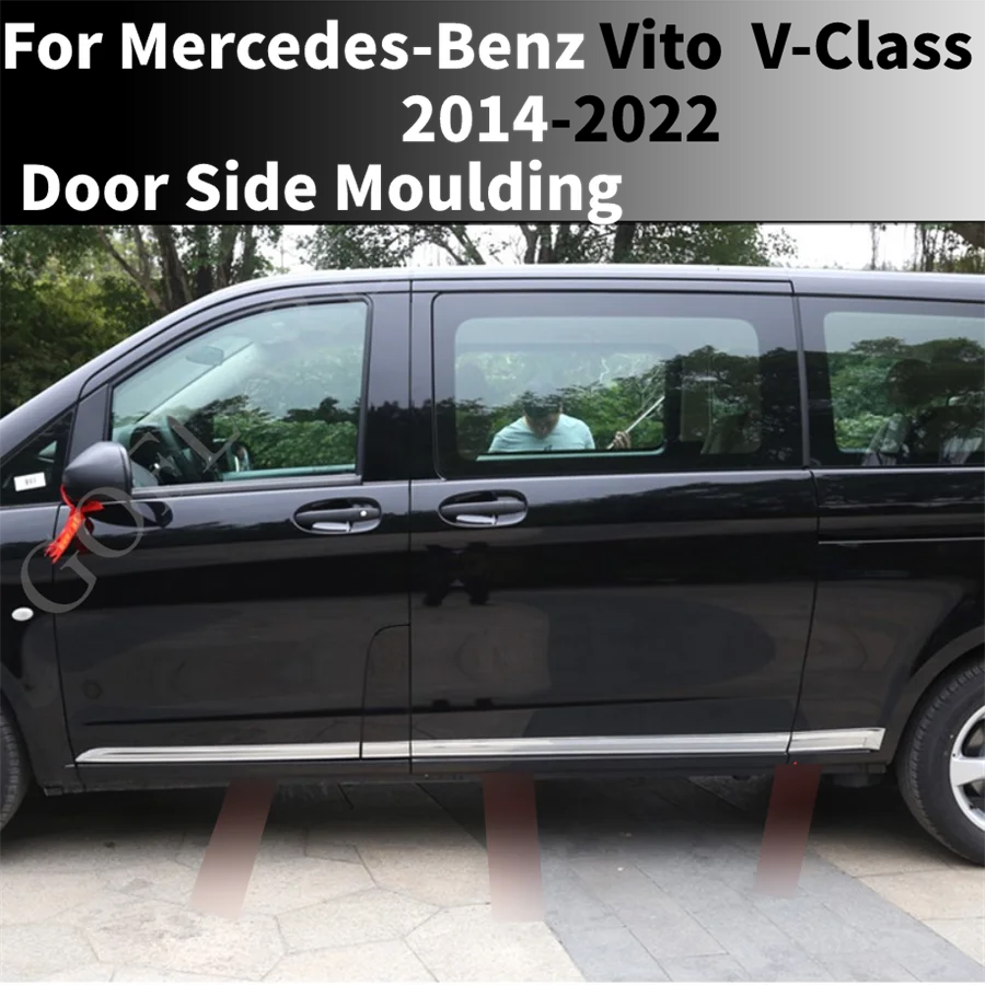 For Mercedes Benz V Klasse V Class V250 V260 VITO W447 Car Door Side Moulding body moulding ...