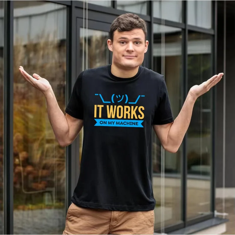 Summer Men Coder Coding T Shirts Funny Geek It Works On My Machine T