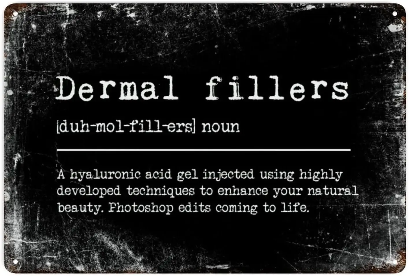 Dermal-Fillers-Word-Definition-Meaning-Shabby-Chic-Metal-Signs-Vintage ...