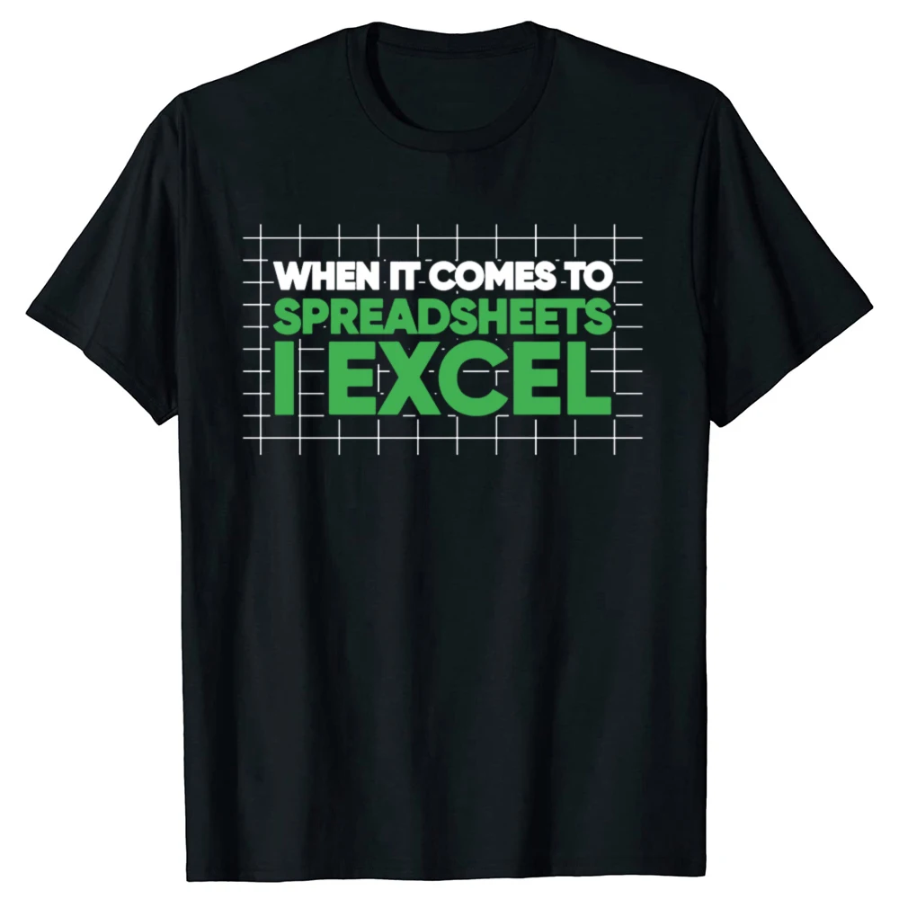 When Comes To Spreadsheets Excel Funny Accountant T Shirts Graphic ...