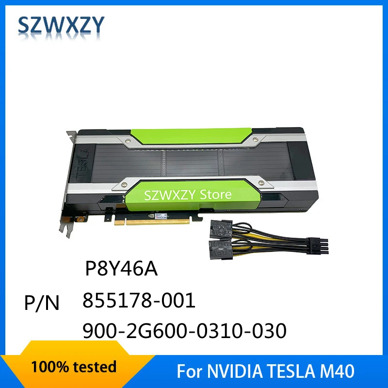 SZWXZY Original NVIDIA TESLA M40 12G 24GB GPU Graphics Card P8Y46A ...