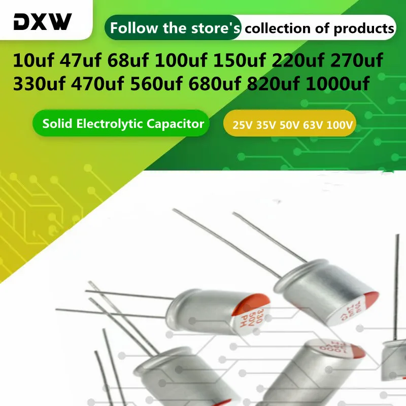 10pcs/Lot 25V 35V 50V 63V 100V Solid State Capacitors 10 47 100 220 270 ...