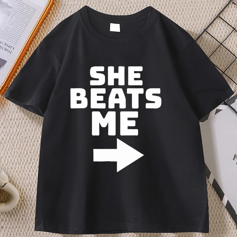 She Beats Me Printed Cotton T-shirt Funny Short Sleeve Round Neck T ...