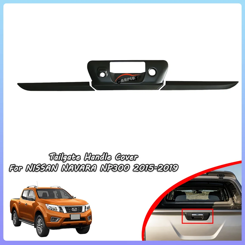 for NAVARA NP300 FRONTINER 2015-2019 Black Color Tail Gate handle Cover ...