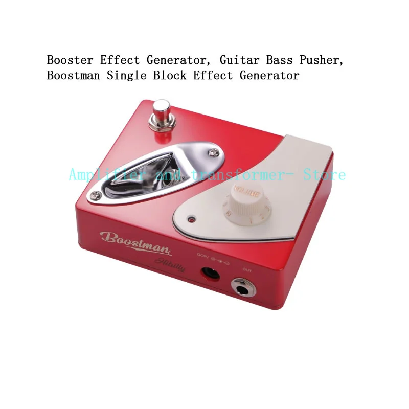 Booster stimulation effector, guitar bass fader, Boostman pedal ...