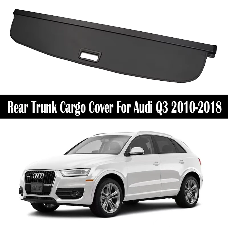 Rear Trunk Cargo Cover For Audi Q3 2010-2018 Shield Shade Curtain ...