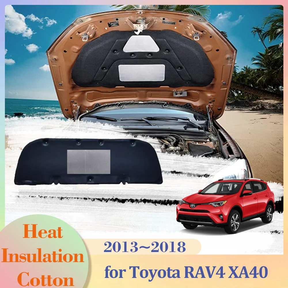 for-Toyota-RAV4-XA40-2013-2018-Car-Hood-Engine-Trunk-Insulation-Pad ...