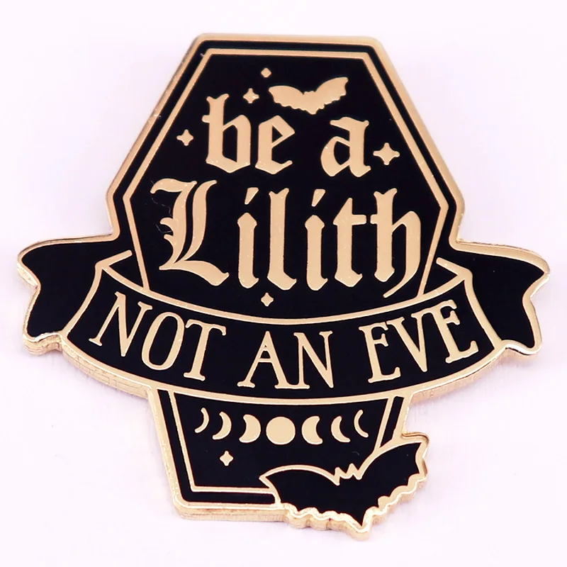 Be-A-Lilith-Not-an-Eve-Coffin-Enamel-Pin-Halloween-Gothic-Bat-Badge.jpg