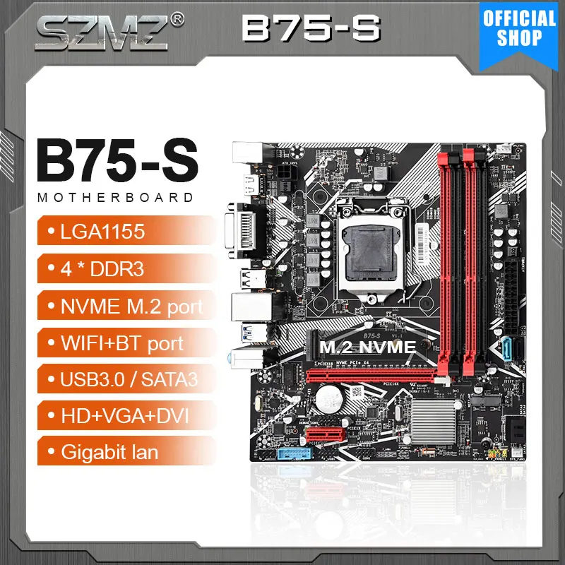 SZMZ-Carte mère B75 S, LGA 1155, prend en charge 4 x DDR3, USB 3.0, SATA3, NVcloser, WiFi, Placa ...