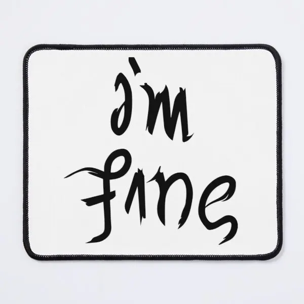 Im Fine Help Me
