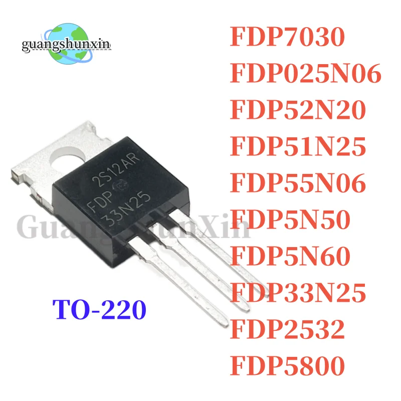 10PCS FDP025N06 FDP52N20 TO-220 52N20 FDP51N25 FDP 55N06 FDP5N50 ...