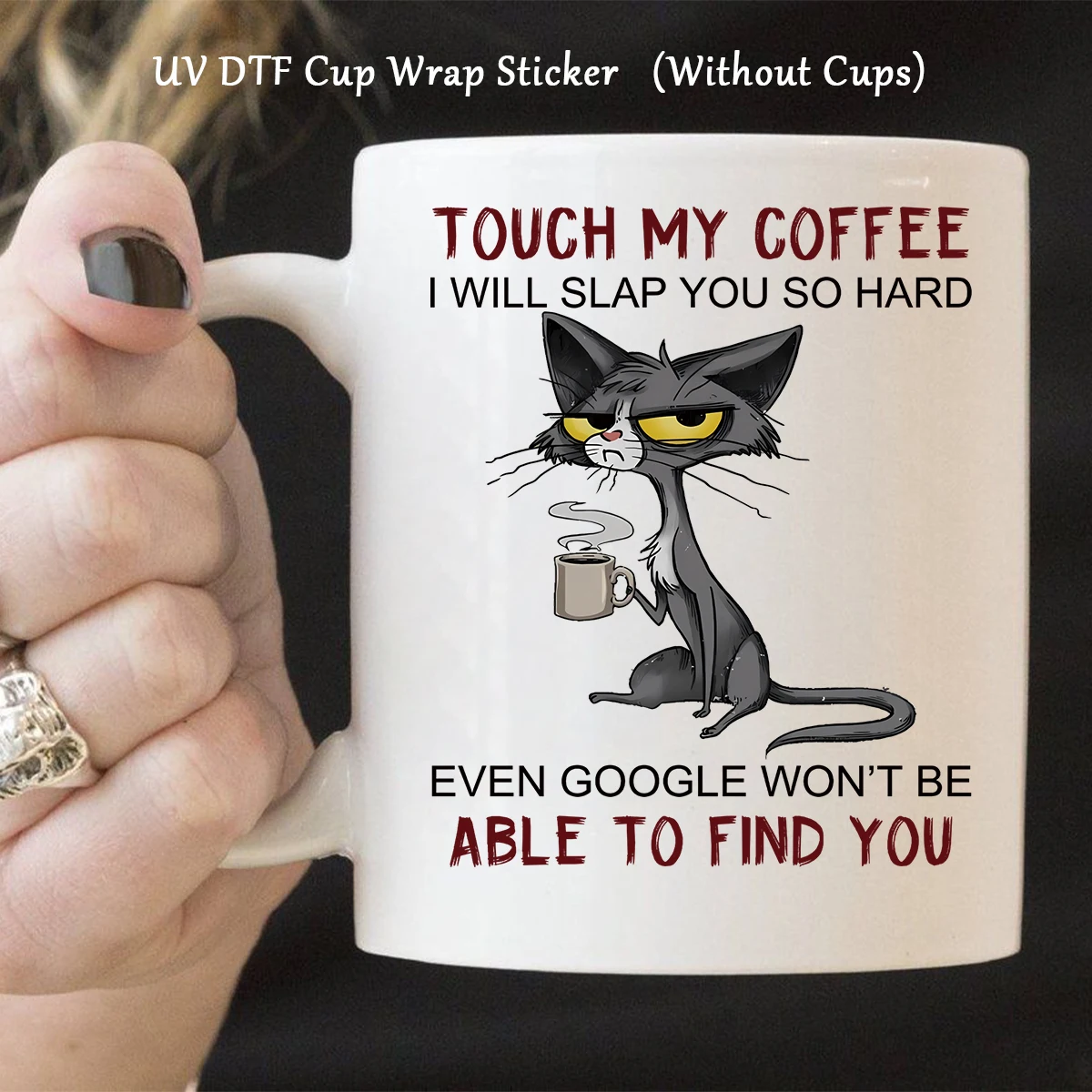 1PC-Touch-My-Coffee-I-Will-Slap-You-So-Hard-Cup-Wrap-Decals-Waterproof ...