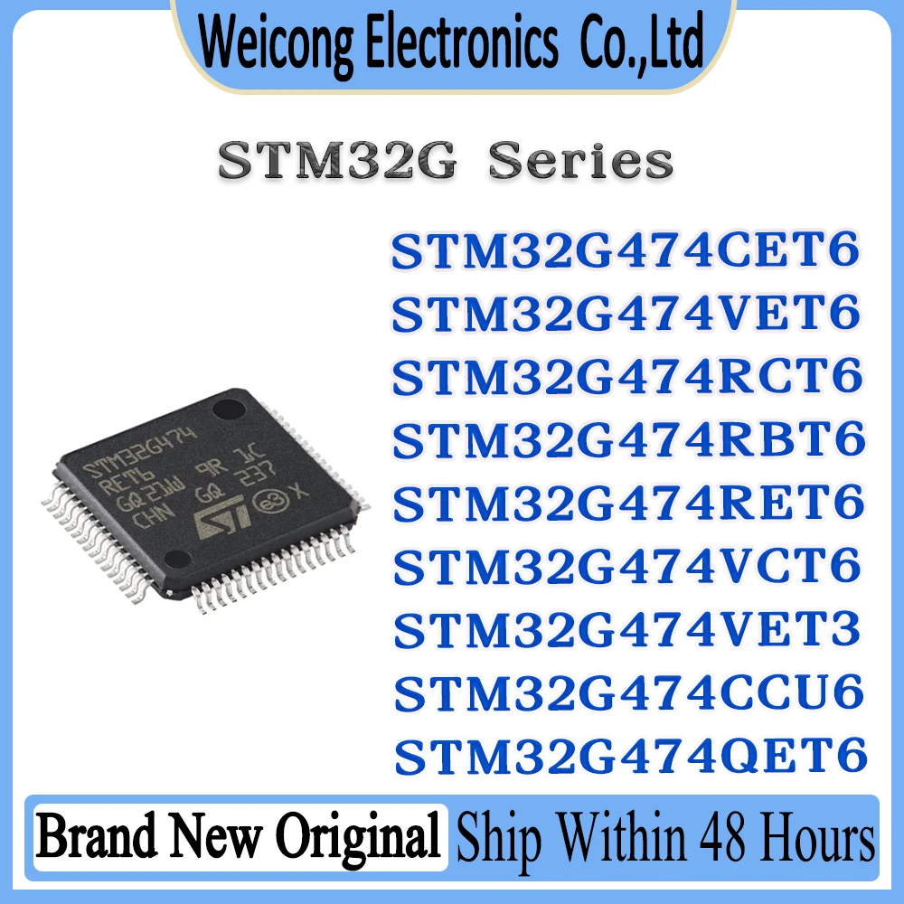 STM32G474CET6-STM32G474VET6-STM32G474RET6-STM32G474RBT6-STM32G474RCT6-STM32G474VCT6 ...
