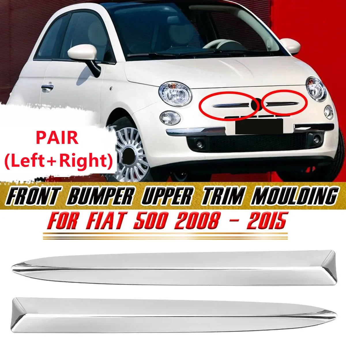 Pair-Chrome-Front-Bumper-Upper-Grill-Moulding-Trim-For-Fiat-500-2007 ...