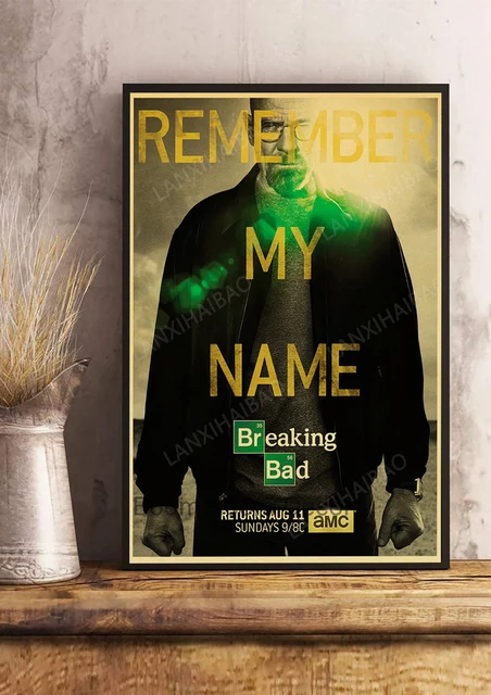 Breaking Bad Remember My Name Wallpaper