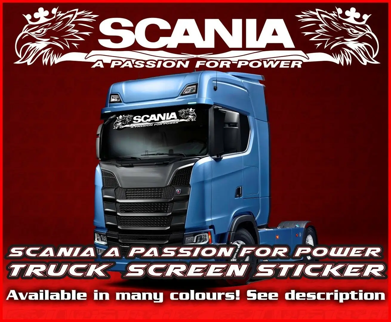 For Scania A Passion for power Lorry Truck windscreen sticker Glass Cab ...
