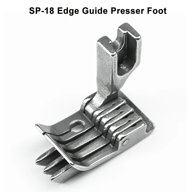 SP-18 Right Three Edge Guide Presser Foot for Industrial Single Needle Straight Lockstitch ...