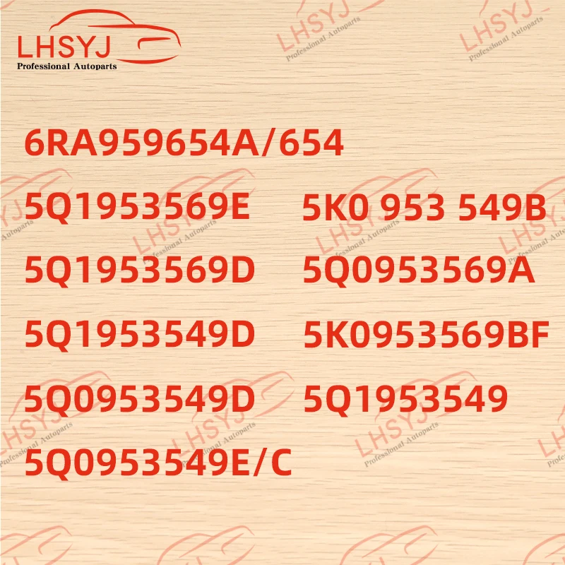 5K0953549B 5Q0953569A 5K0953569BF 5Q0953549D 5Q1953569D 5Q1953549D ...