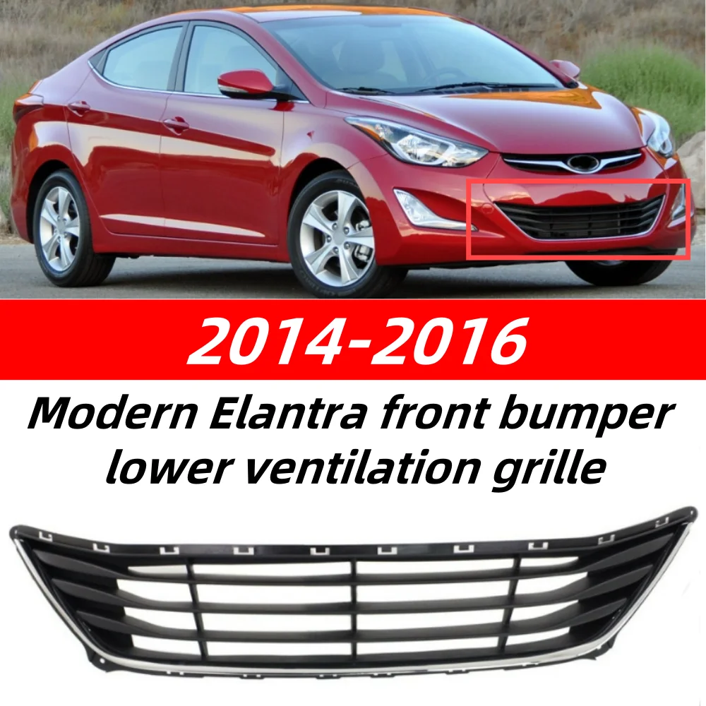 For Hyundai Elantra 2014-2016 car front bumper lower ventilation grille ...
