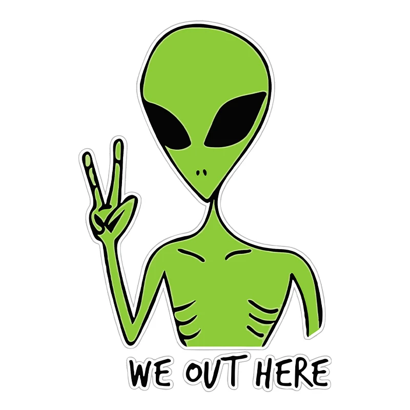 Funny UFO Alien Sticker We Out Here Car Stickers Motorcycle Vinyl Decal ...