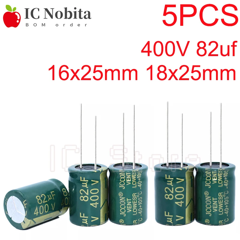 5PCS 400V 82uf Aluminum Capacitor 16x25mm 18x25mm High Frequency Low ...