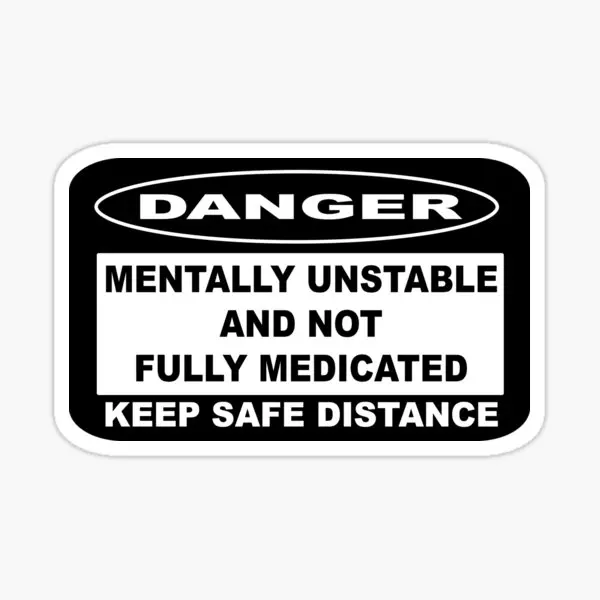 Mentally-Unstable-And-Not-Fully-Medicate-5PCS-Car-Stickers-for-Window ...