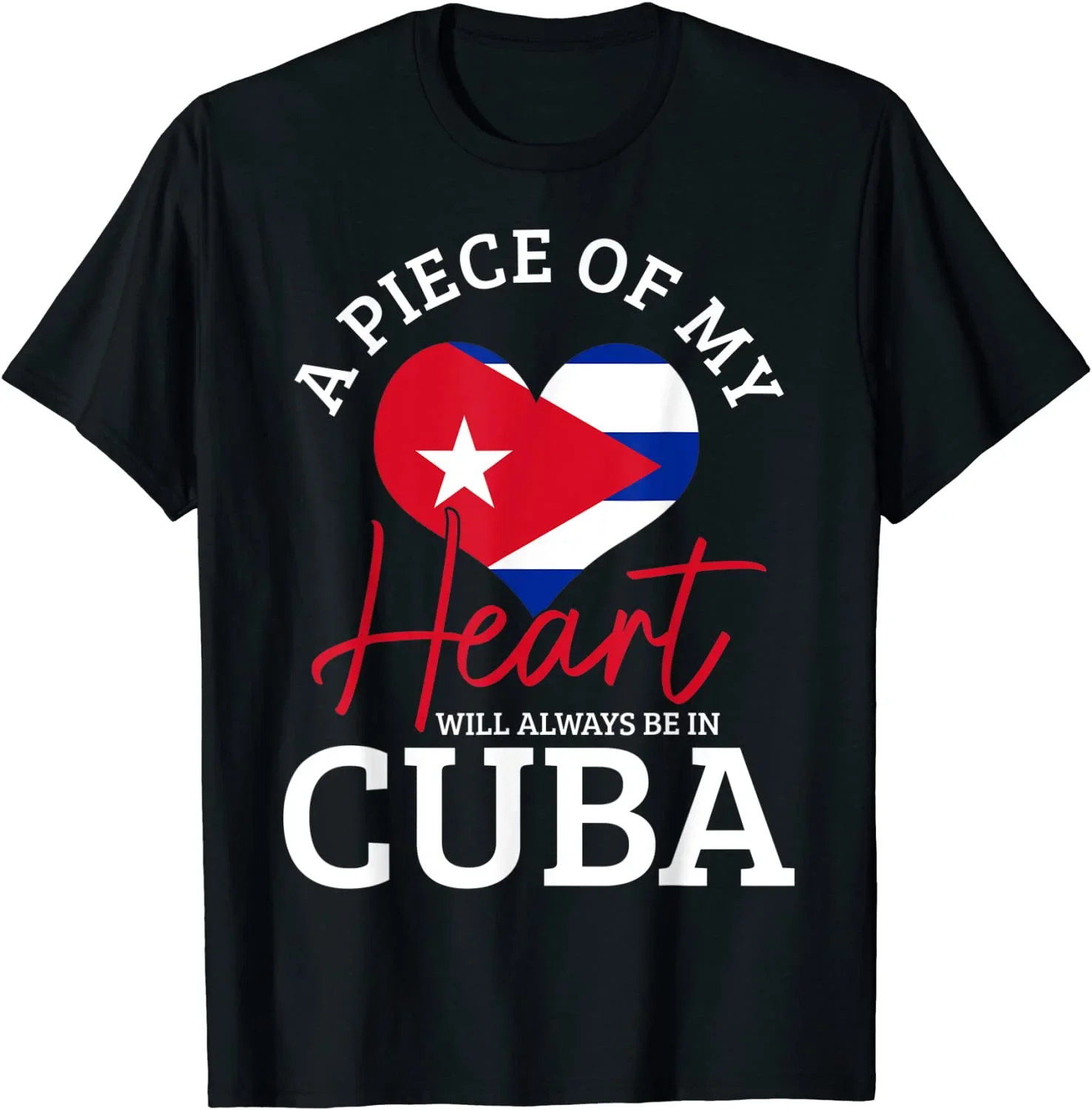 My Heart Will Always Be In Cuba T-Shirt - Mi Corazon Esta en Cuba ...