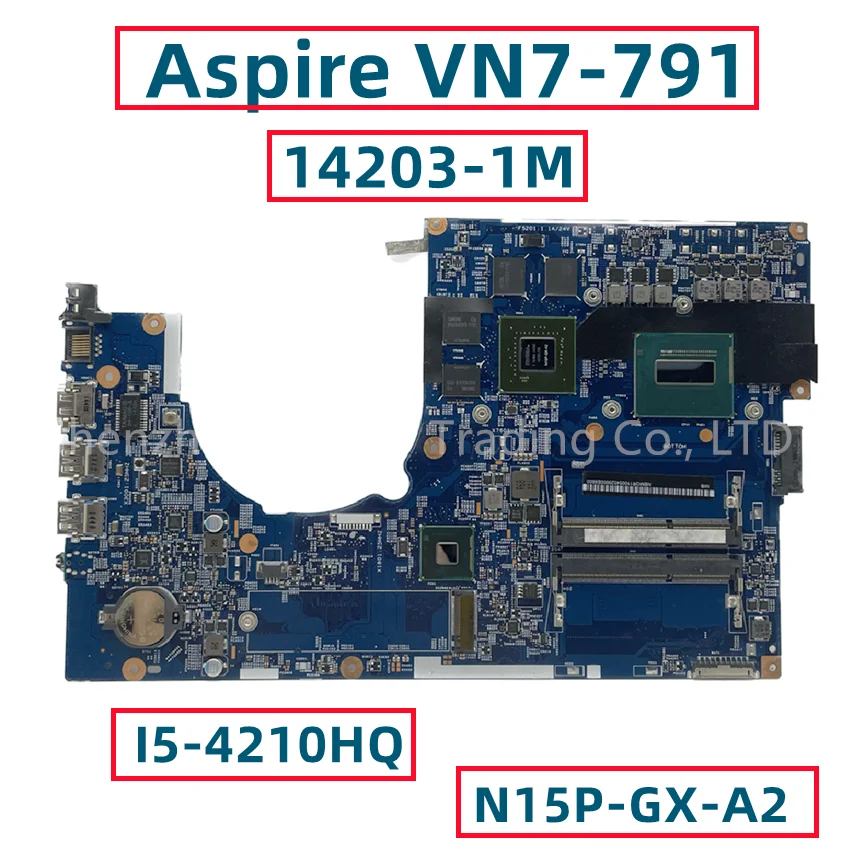 For Acer Aspire VN7-791 Laptop Motherboard With I5-4210HQ CPU GTX860M 2G GPU 14203-1M 448.02G08 ...