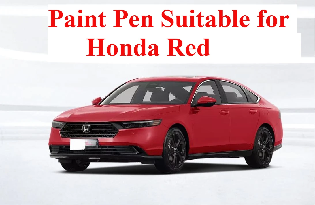 Paint Pen Suitable for Honda Red Touch-up Brush Accord Civic CRV Crown ...
