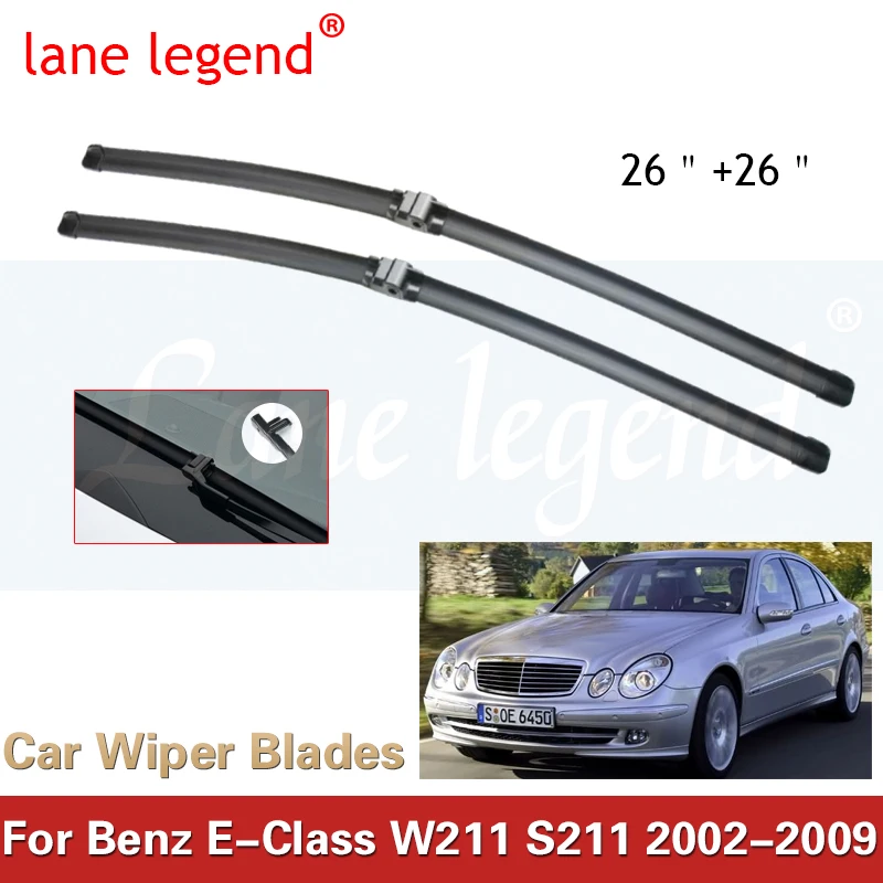 Car Wiper LHD Front Wiper Blades For Mercedes Benz E Class W211 S211 2002 2009 Windshield Windscreen Window Brush 26 26 AliExpress