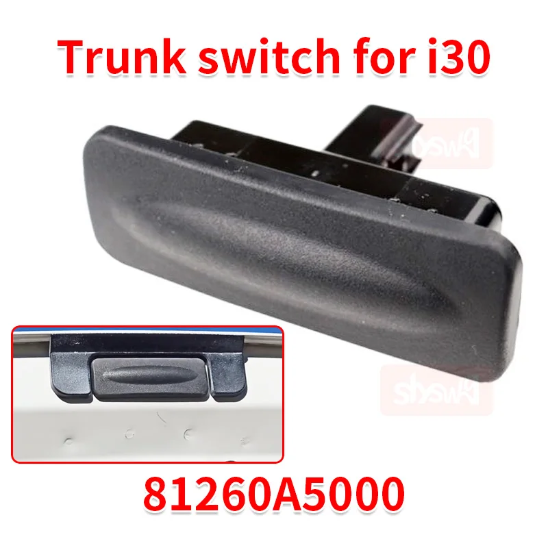 Tail-Door-Trunk-Switch-1Pcs-81260A5000-81260-A5000-New-Tailgate-Outside ...