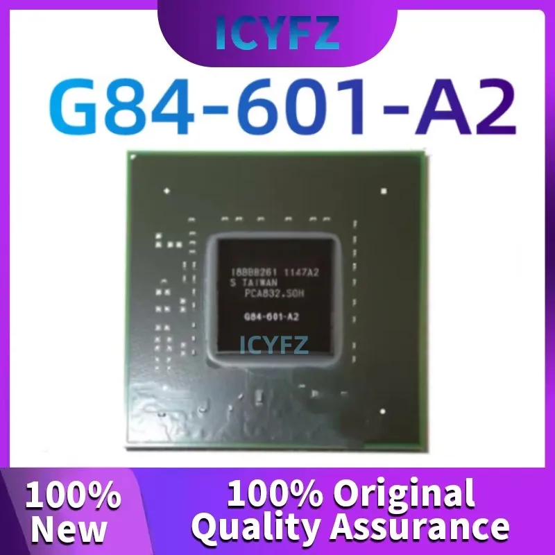 Chip IC de circuito integrado, nuevo, importado, G84 601 A2| | - AliExpress