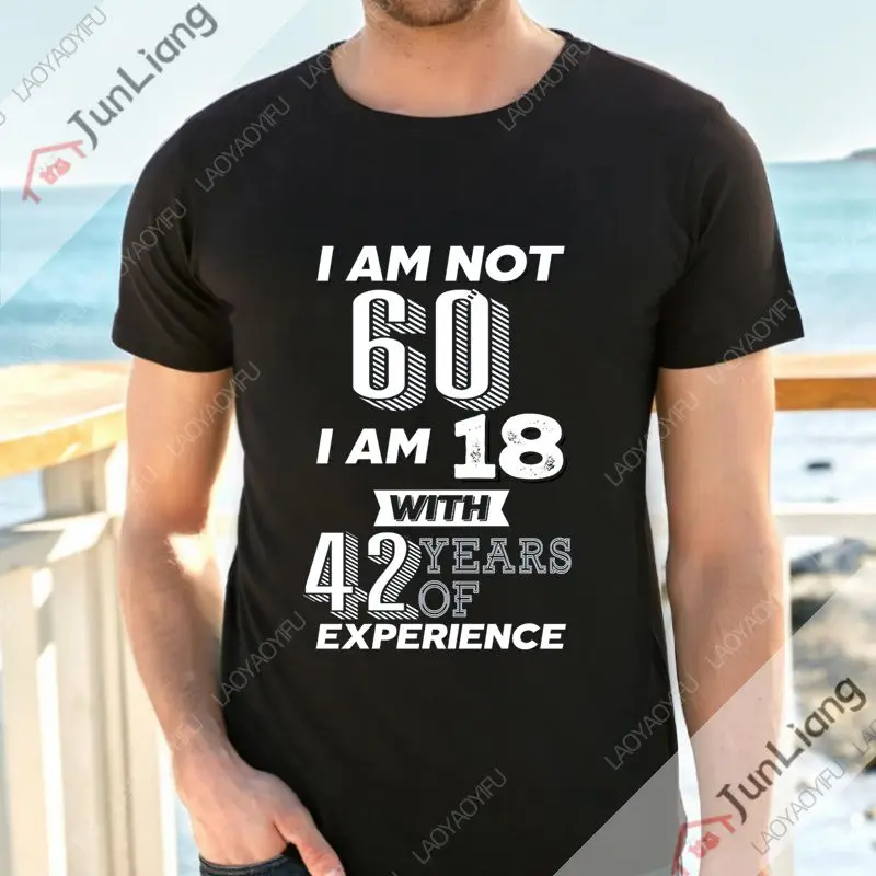 I-m-Not-60-I-m-18-with-42-Years-of-Experience-60th-Birthday-T-shirt.jpg