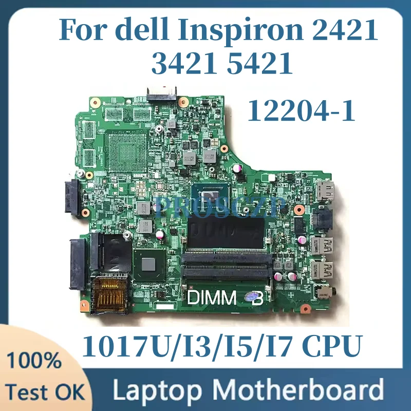12204-1 For Dell 14R 2421 3421 5421 Laptop motherboard with 2117U i3 I5 ...