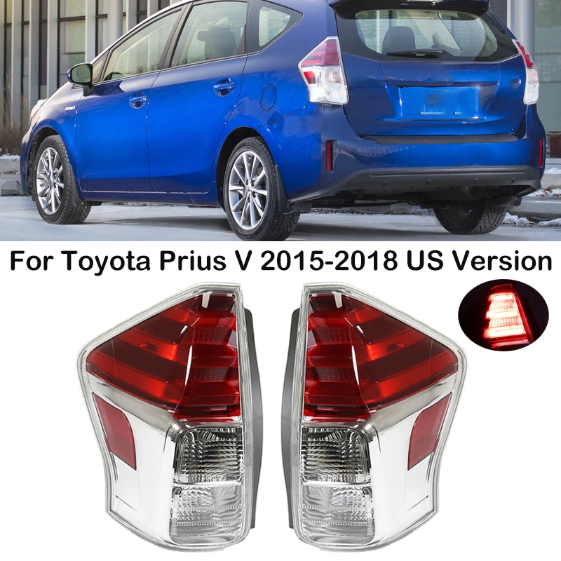 For Toyota Prius V 2015 2016 2017 2018 US Version LED Car Rear Tail ...