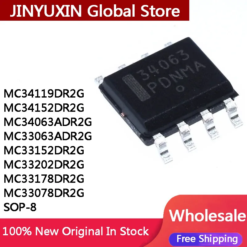 MC34119 SOP MC34119DR2G SOP-8 MC34063ADR2G MC34063 MC34152 MC33078 MC33063ADR2G MC33063 MC33178 ...