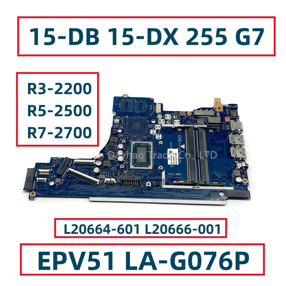 EPV51 LA-G076P For HP PAVILION 15-DB 15-DX 255 G7 Laptop Motherboard With R3-2200 R5-2500 R7 CPU ...