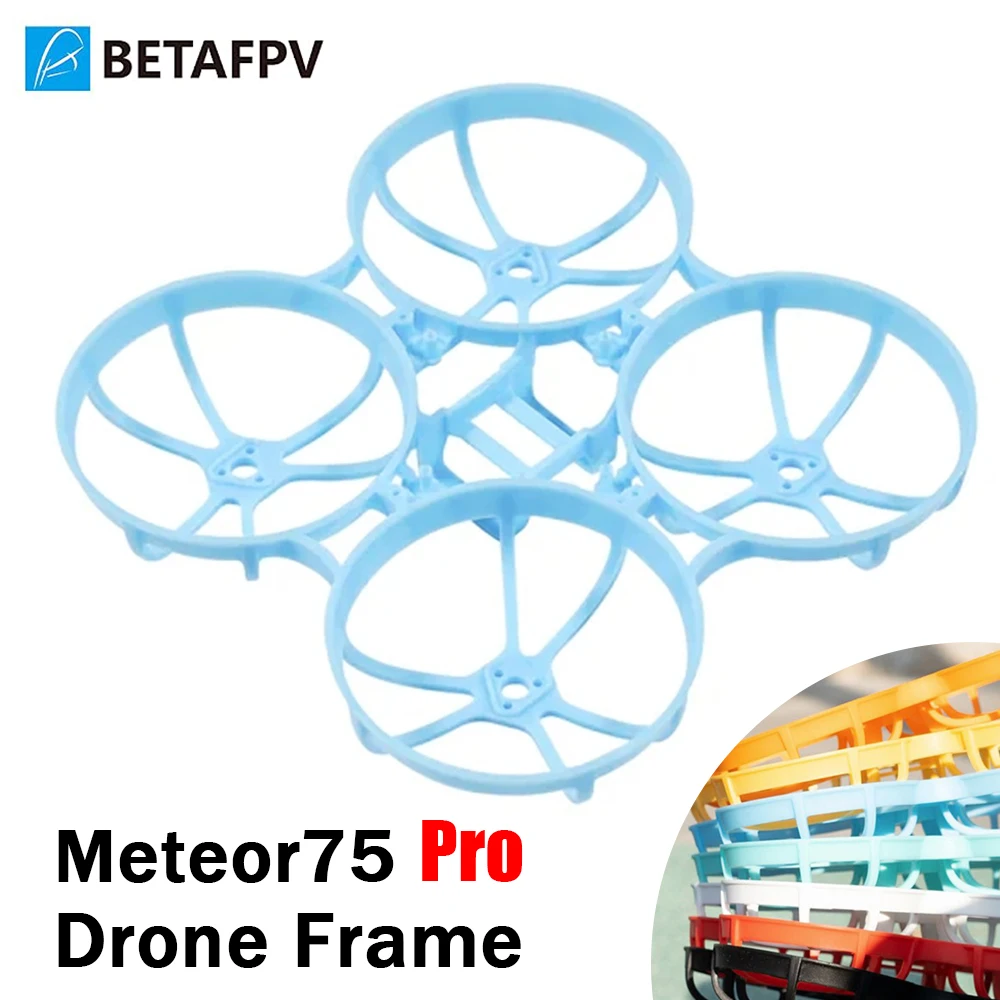 BETAFPV-Meteor75-Pro-Brushless-Whoop-Frame-Light-1S-Motor-45mm-Props ...