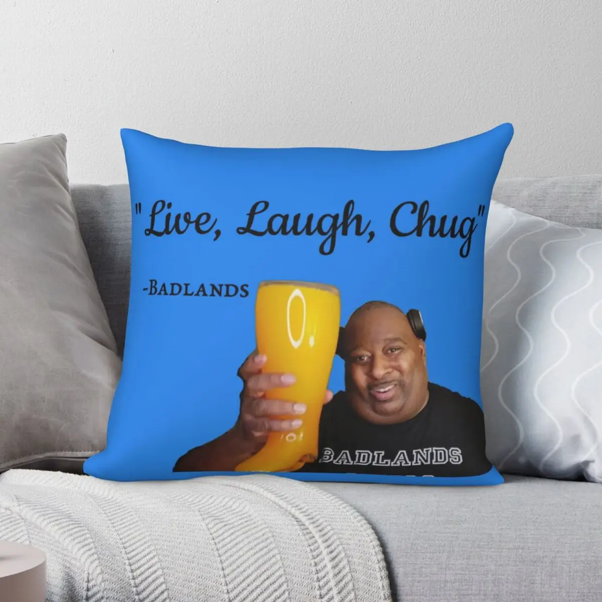 Badlands Chugs Live Laugh Chug Square Pillowcase Polyester Linen Velvet ...