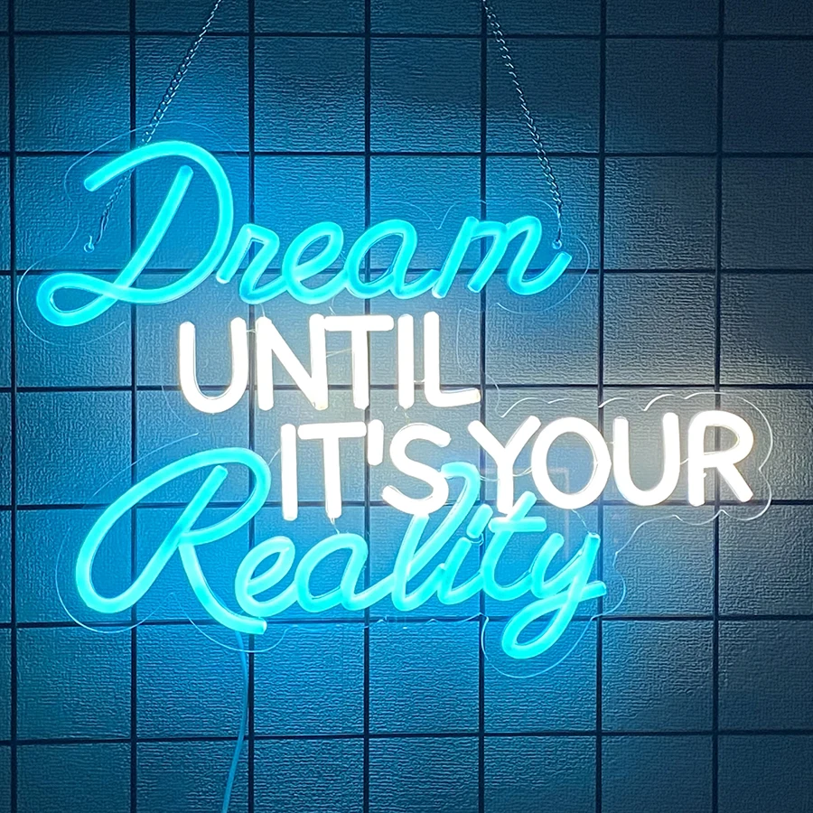 Dream Until It's Your Reality Neon Sign Led Neon Lights Neon Signs for ...