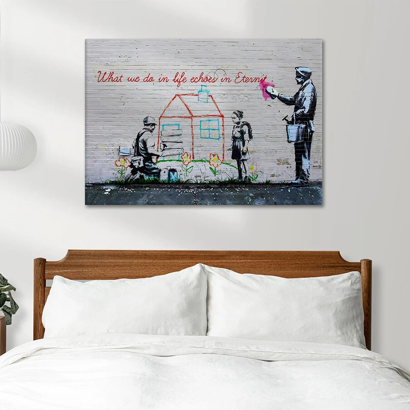 What We Do In Life Echoes In Eternity Banksy