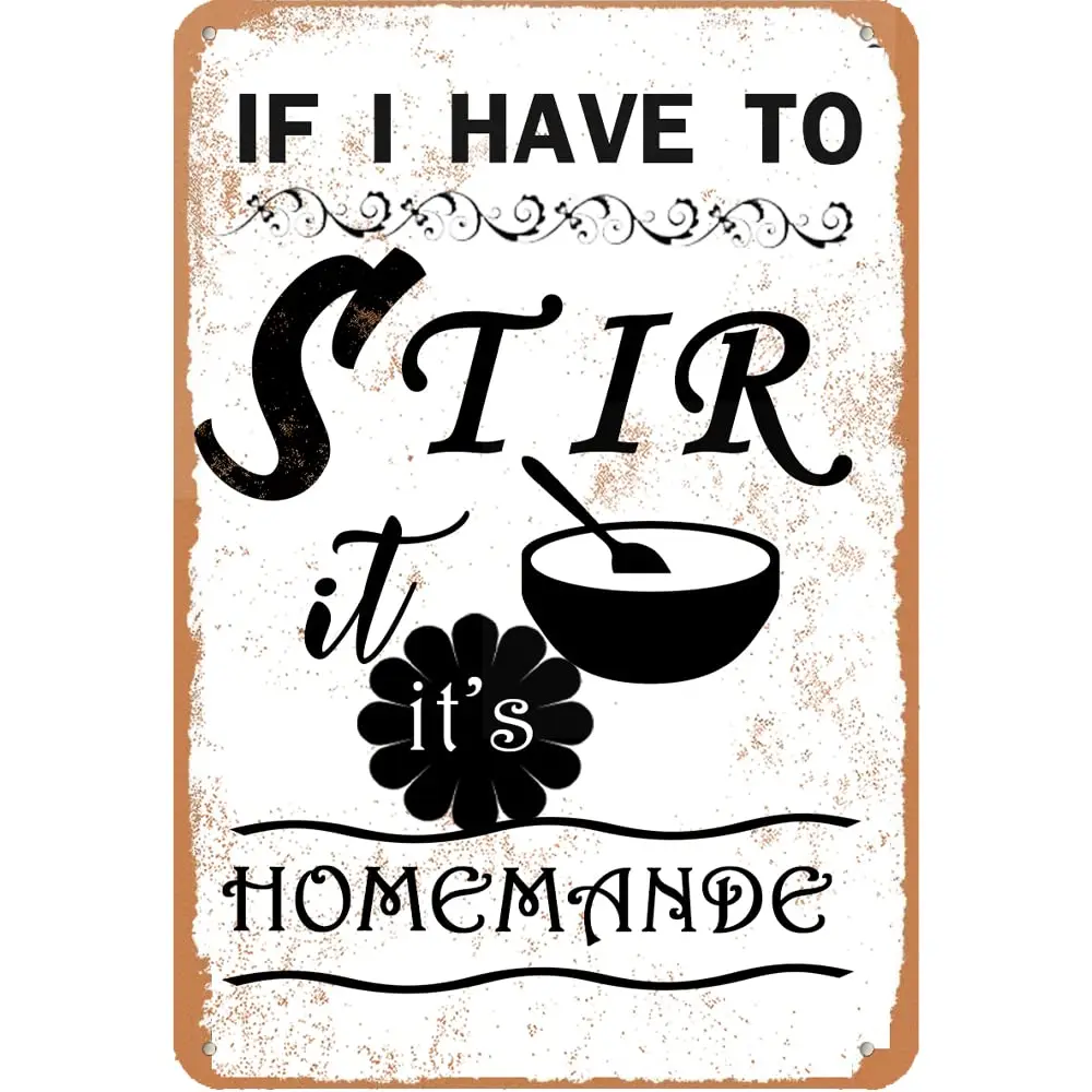 Funny Kitchen Quote If I Have to Stir It Its Homemade Metal Tin Sign ...