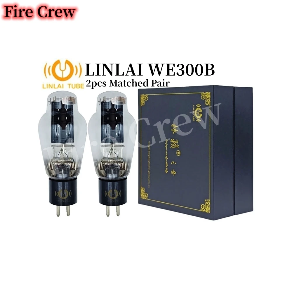 Fire-Crew-LINLAI-WE300B-Vacuum-Tube-1-1-Copy-WE-300B-Upgrade-300BN ...