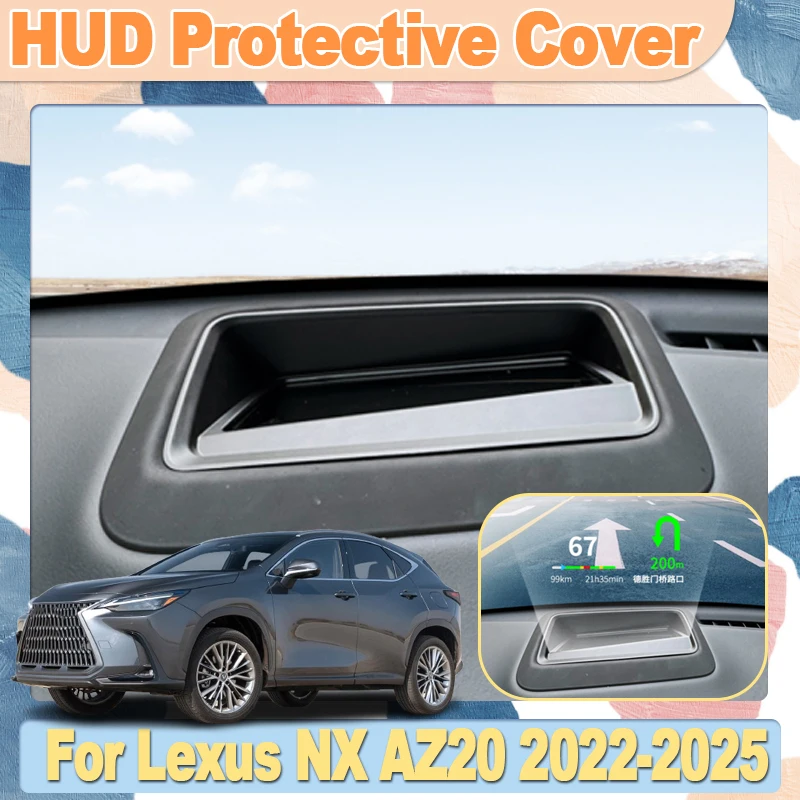 Lexus NX AZ20 2022 ~ 2025 2023 2024 자동차 HUD 디스플레이 HUD 헤드 디스플레이 보호 커버 비 ...