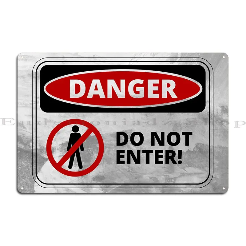 Danger Do Not Enter Sign Funny