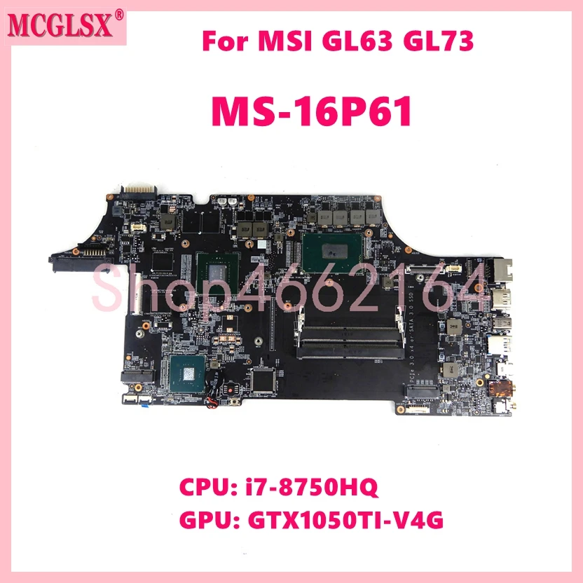 MS-16P61-With-i7-8750HQ-CPU-GTX1050TI-GPU-Notebook-Mainboard-For-MSI ...
