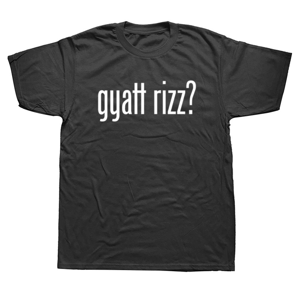 Gyatt-Rizz-T-Shirt-2024-Funny-Slogan-Y2k-Teen-Streetwears-100-Cotton ...