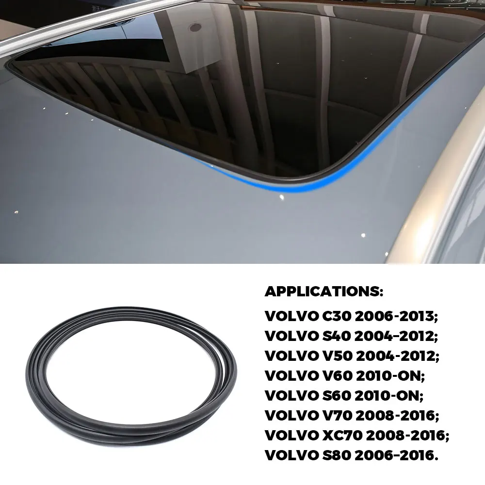 For Volvo C30 S40 S60 S80 V50 V60 V70 XC70 Sunroof Seal Moulding ...