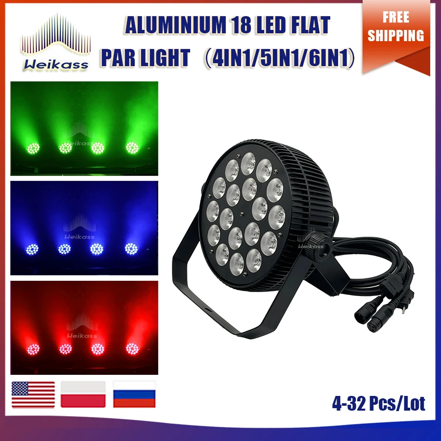 No-Tax-1-32Pcs-Aluminum-Flat-Par-18x12w-4in1-Alloy-Par-Led-Slim-Par-18x18W-RGBWA.jpg